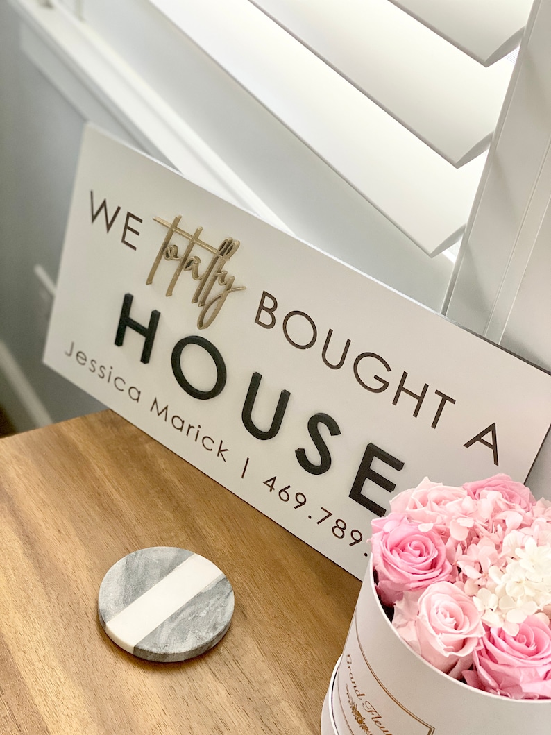 Personalized We Totally Bought a House Sign Realtor Sign - Etsy