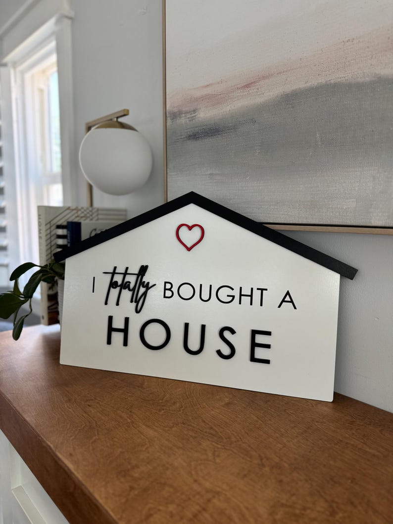 Personalized I Totally Bought a House Wood Sign, Realtor Closing Gift ...