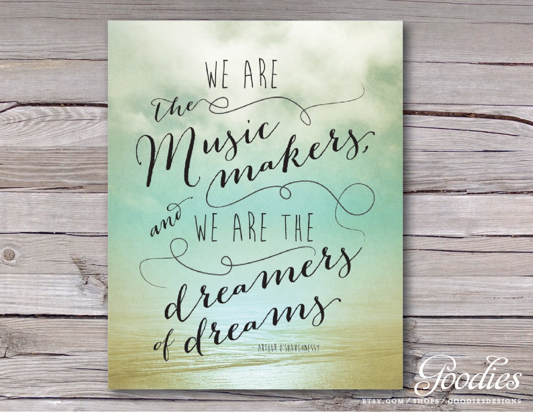 We Are the Music Makers Green Printable Art Quote, Gift, Instant ...