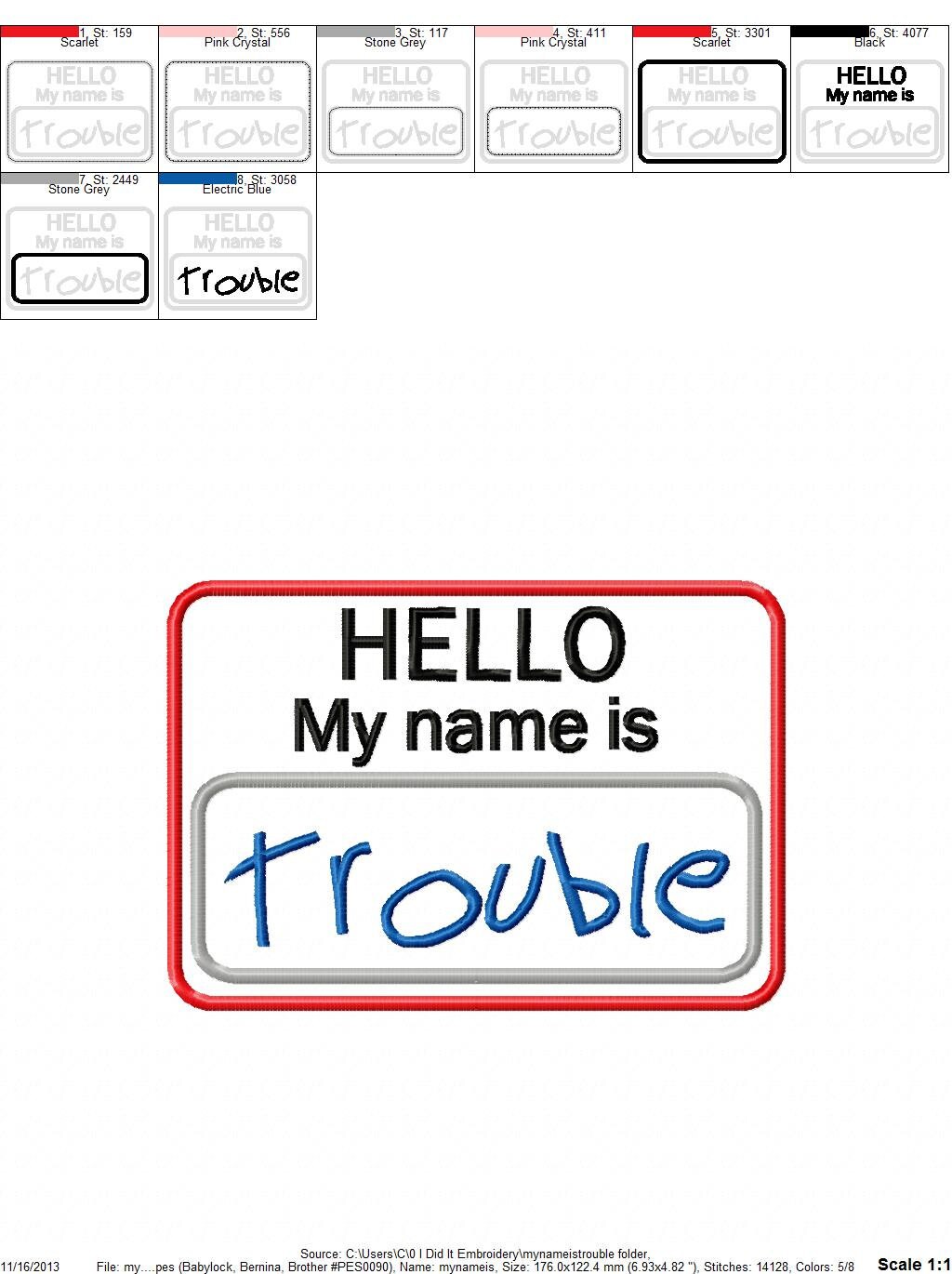Embroidery Design Hello My Name is Trouble Applique Embroidery Sayings ...