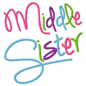 Middle Sister Embroidery Design Embroidery Saying 4x4 5x7 6x10 Hoop ...