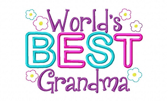 Embroidery Design World's Best Grandma Applique Embroidery - Etsy