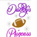 Football Embroidery Design Daddy's ( Football ) Princess Sports ...