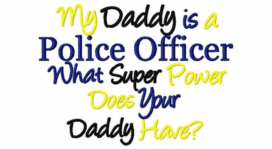 Police Officer Embroidery Design My Daddy is A Police Officer | Etsy