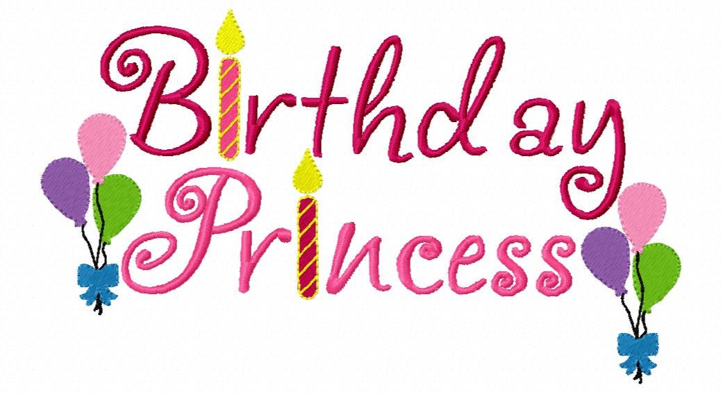Birthday Girl Embroidery Design... Birthday Princess ...in 4x4 5x7 6x10 ...