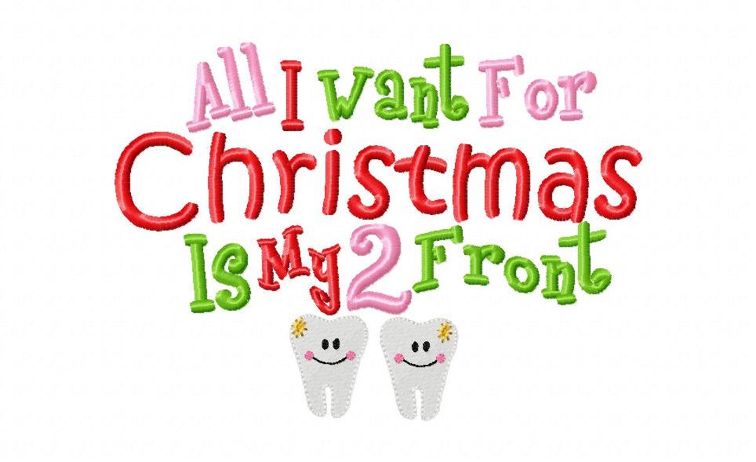 Christmas Embroidery Design All I Want for Christmas is My 2 Front ...