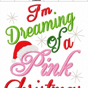 Christmas Embroidery Design " I'm Dreaming of a Pink Christmas ...