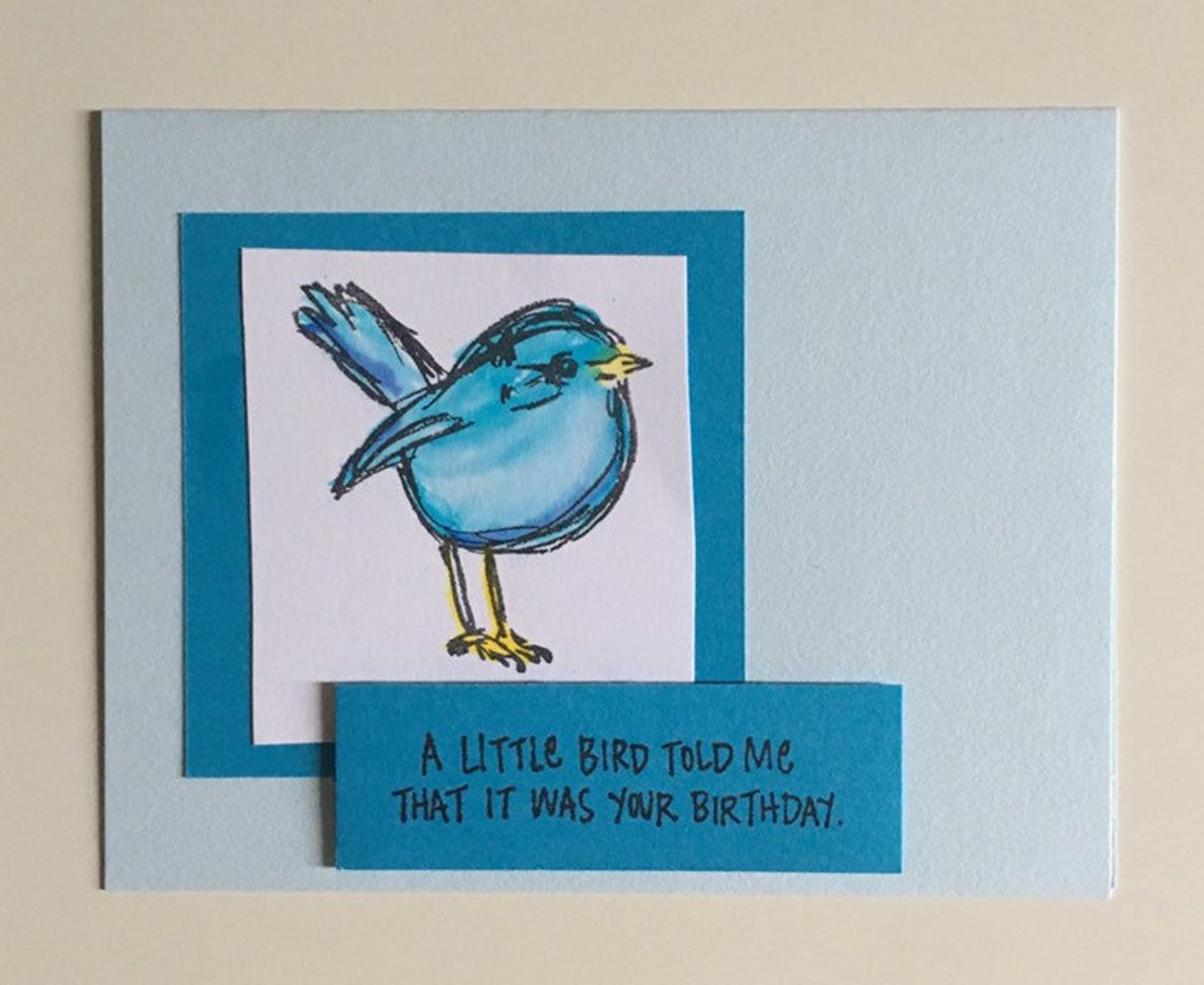 A Little Bird Told Me That It Was Your Birthday Card | Etsy