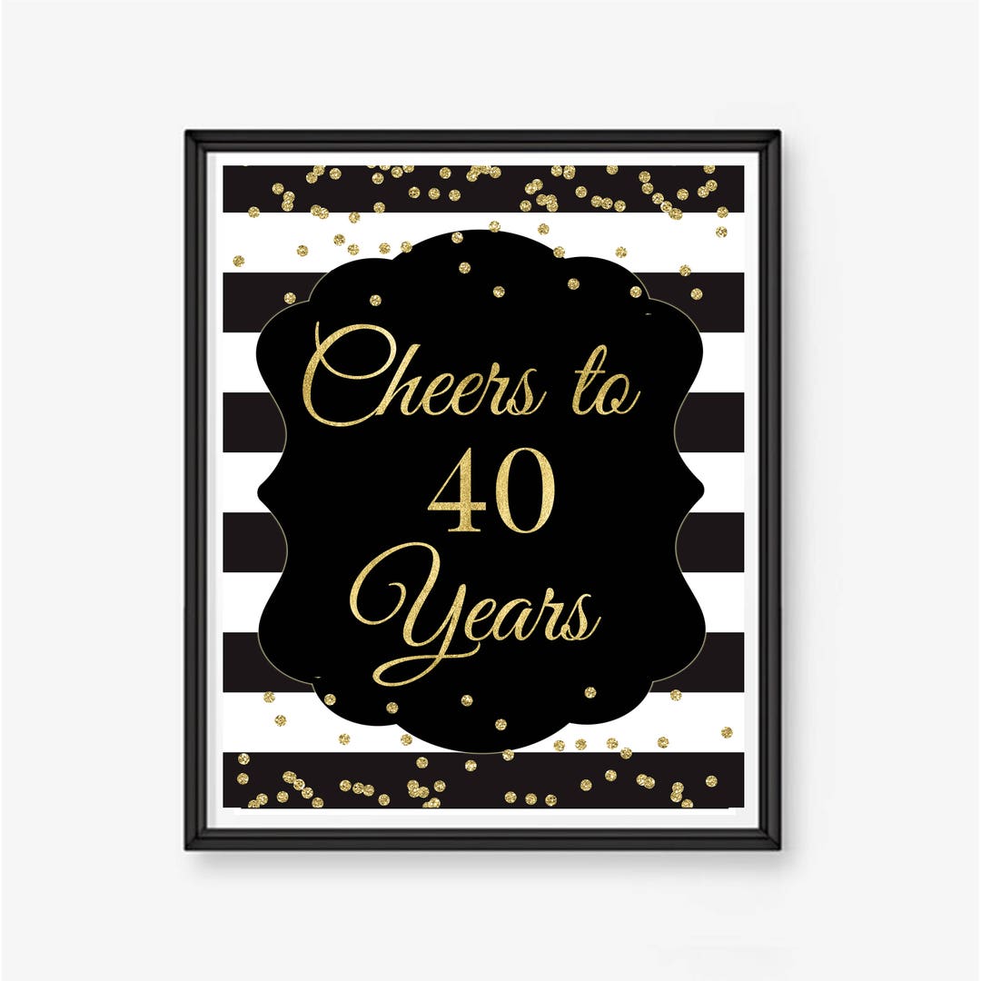 Cheers To 40 Years 40th Birthday Sign 40th Birthday Poster Etsy