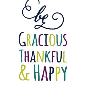 8x10 Print Be Gracious Thankful & Happy - Etsy