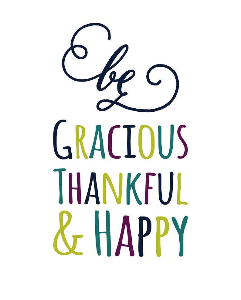 8x10 Print Be Gracious Thankful & Happy - Etsy