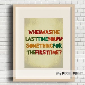 When Was the Last Time, Printable Poster, Quote Poster, Wall Art ...