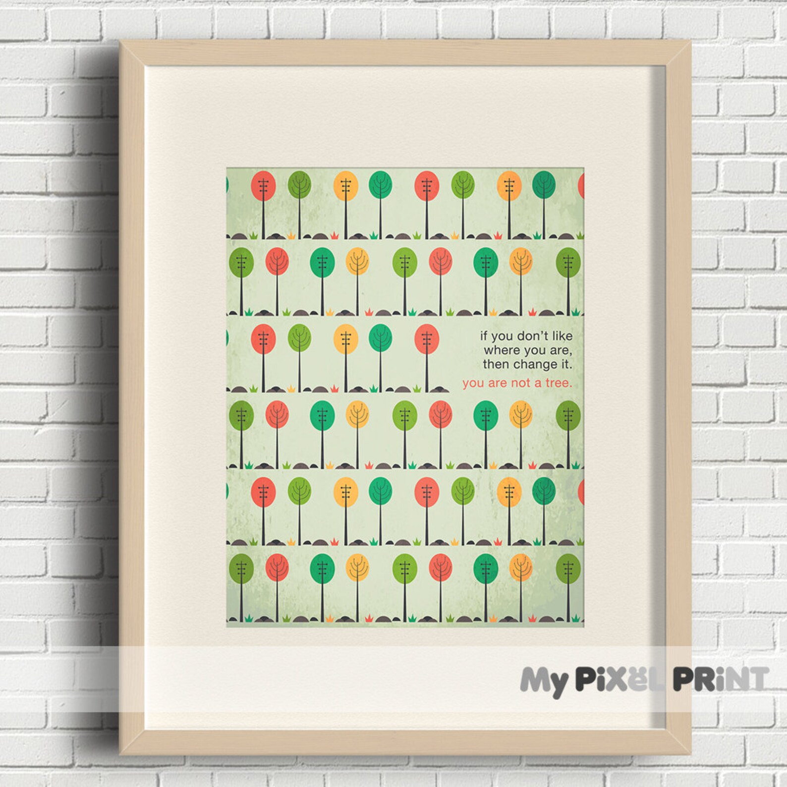 You Are Not a Tree, Printable Poster, Quotes, Wall Art, Motivational ...