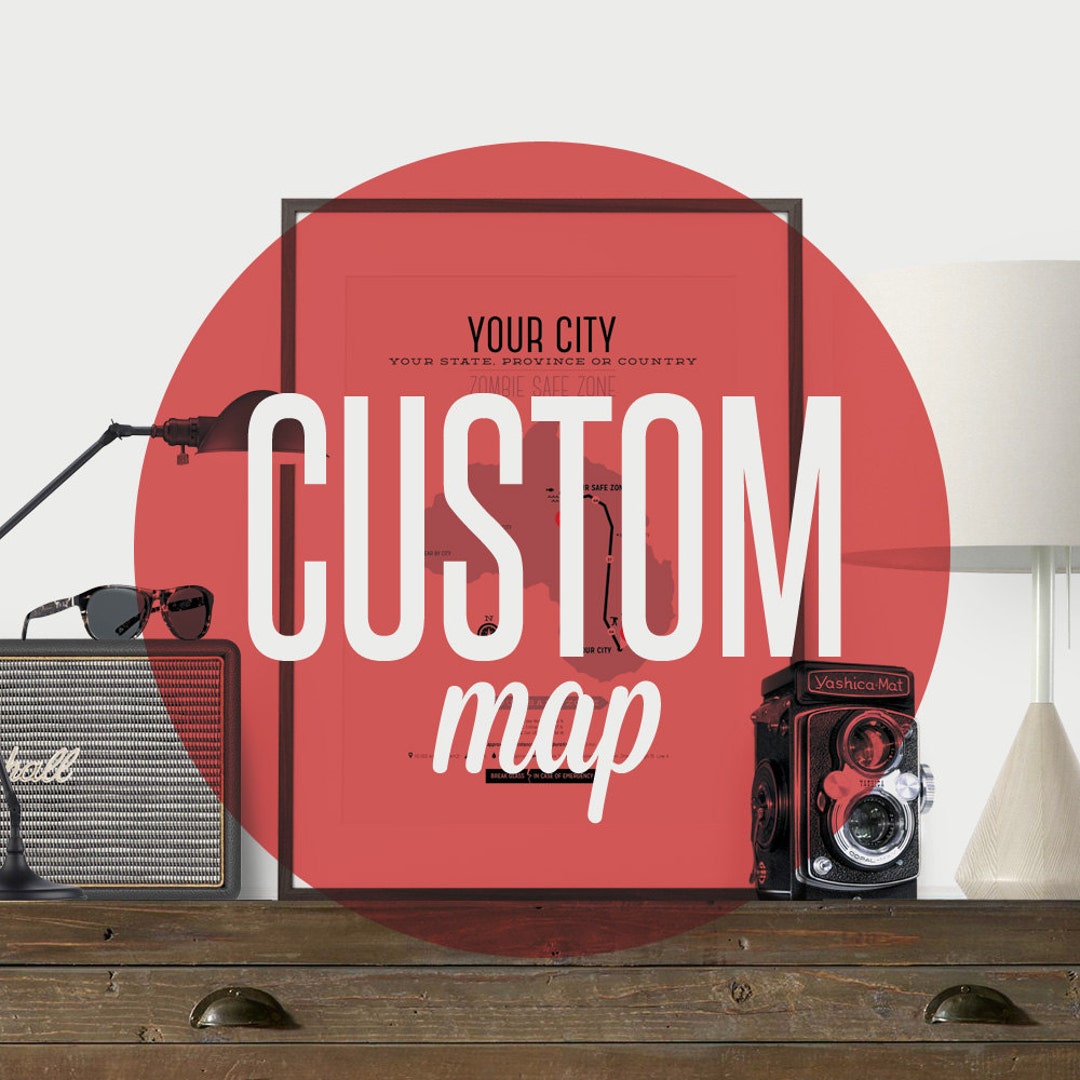 Zombie Safe Zone CUSTOM Map Poster CUSTOM City Map - Etsy