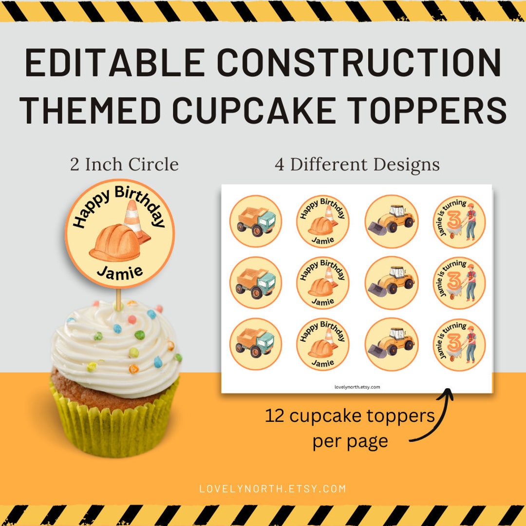 Editable Construction Themed Cupcake Toppers, 2-inch Circles, 4 Designs ...