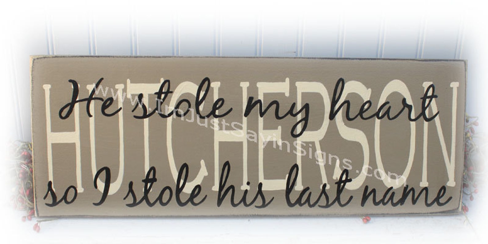 Custom Name He Stole My Heart so I Stole His Last Name Sign | Etsy