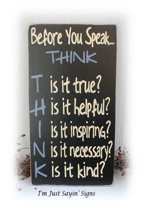 Before You Speak Think Sign Wood Sign | Etsy