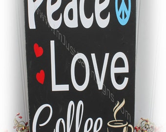 Peace Love Coffee / Wood Sign / Kitchen Decor / Coffee Lover / Morning ...