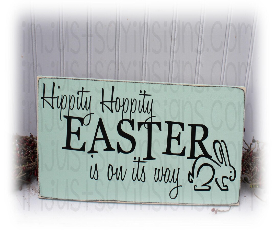 Hippity Hoppity Easter is on It's Way Wood Sign - Etsy