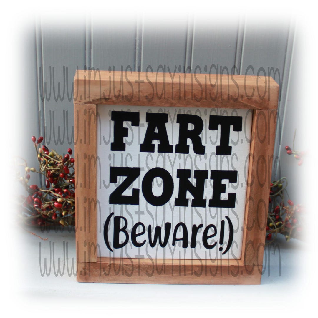 Fart Zone Beware Farmhouse Sign - Etsy
