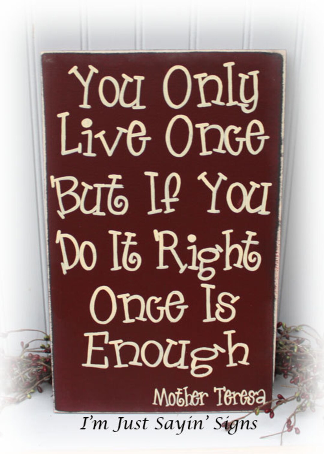 You Only Live Once but If You Do It Right Once is Enough Wood Sign - Etsy