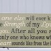 No One Else Will Ever Know the Strength of My Love for You Sign - Etsy