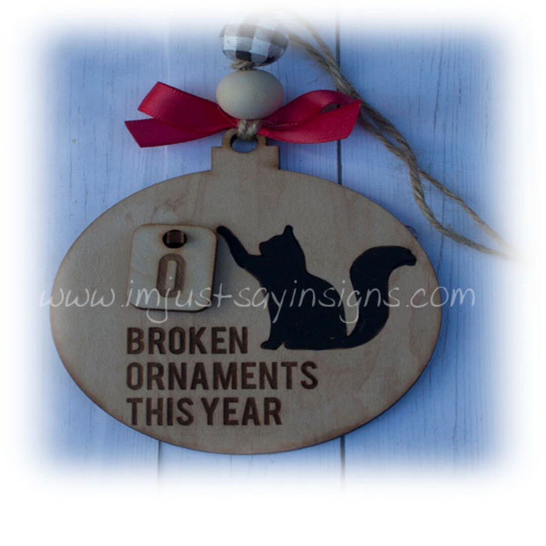 Cat Broken Ornaments This Year Christmas Ornament, Cat Lover Ornament ...