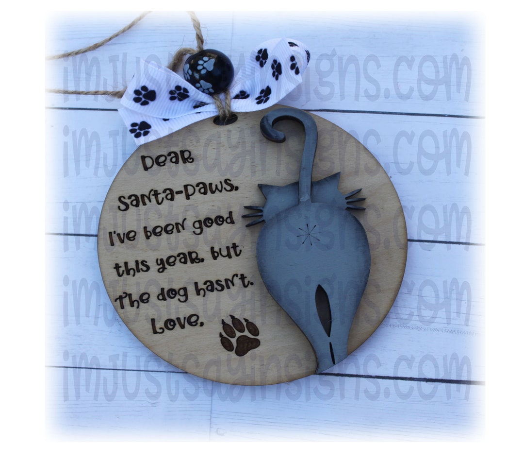 Dear Santa Paws Christmas Ornament, Pet Lover Ornament, Cat Ornament ...
