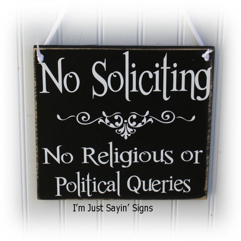 No Soliciting No Religious or Political Inquries Wood Sign - Etsy