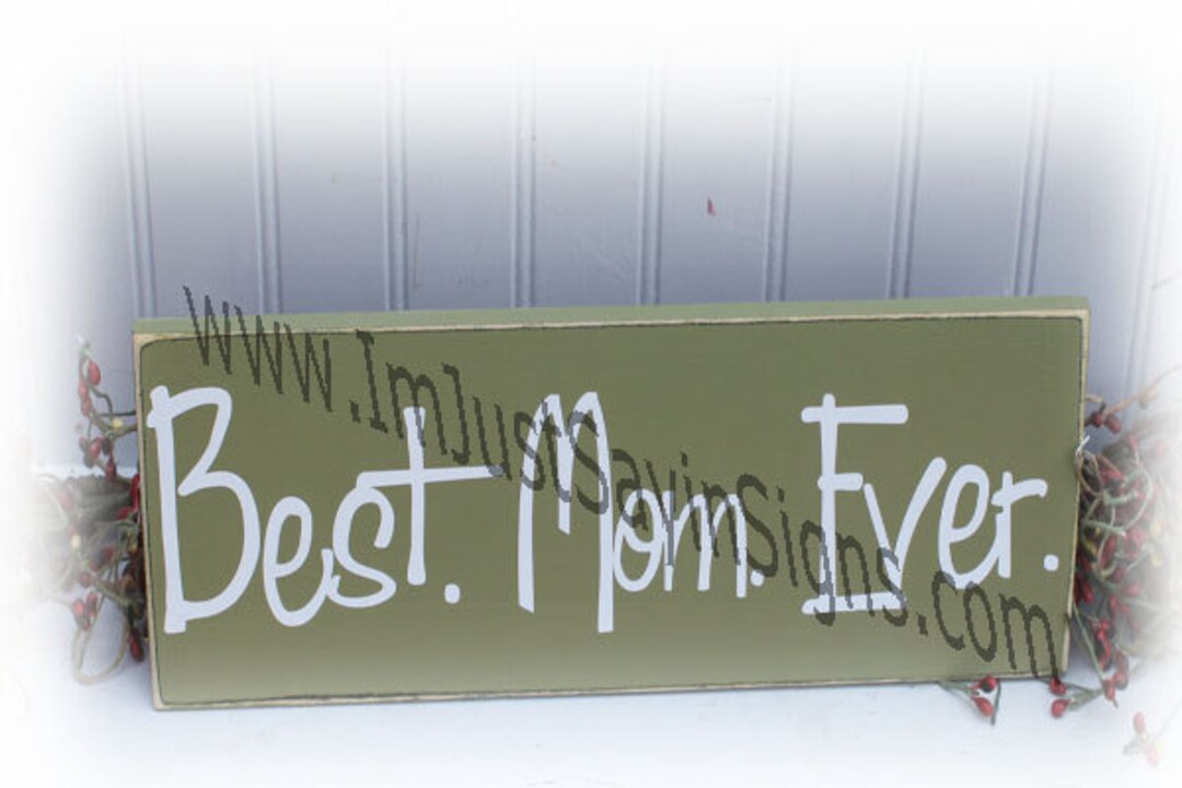 Best. Mom. Ever. Wood Sign - Etsy