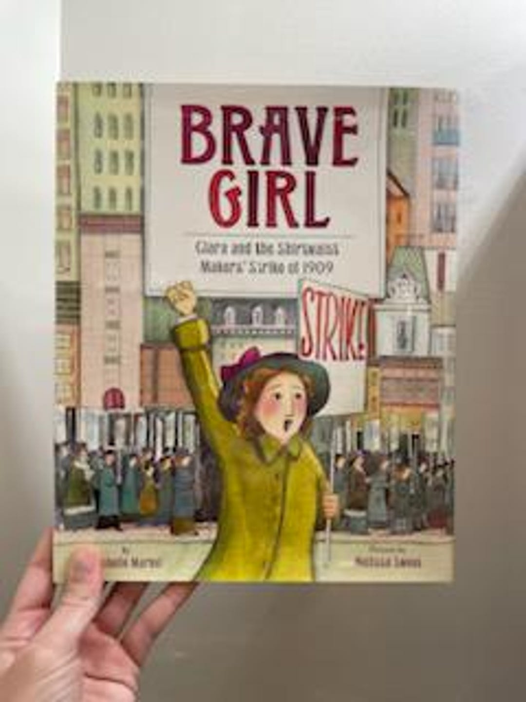 Brave Girl: Clara and the Shirtwaist Makers' Strike of 1909 Hardcover ...