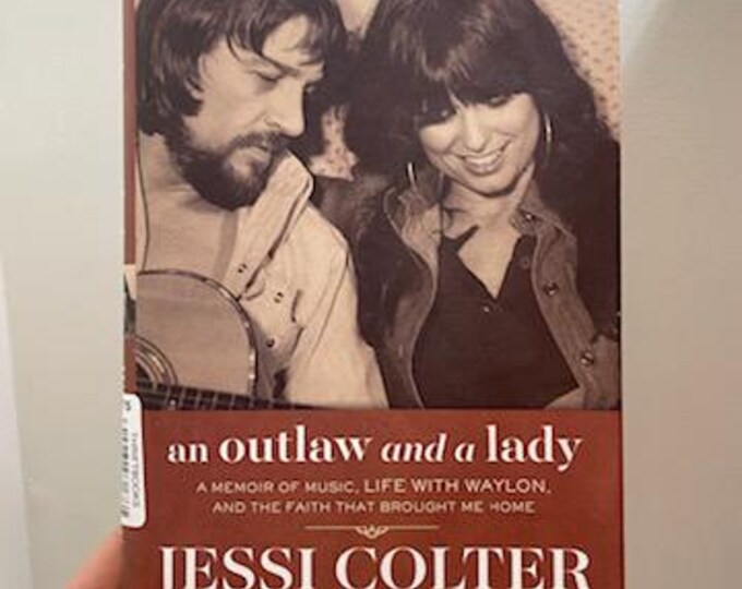 Hardcover an Outlaw and a Lady A Memoir of Music, Life With Waylon, and ...