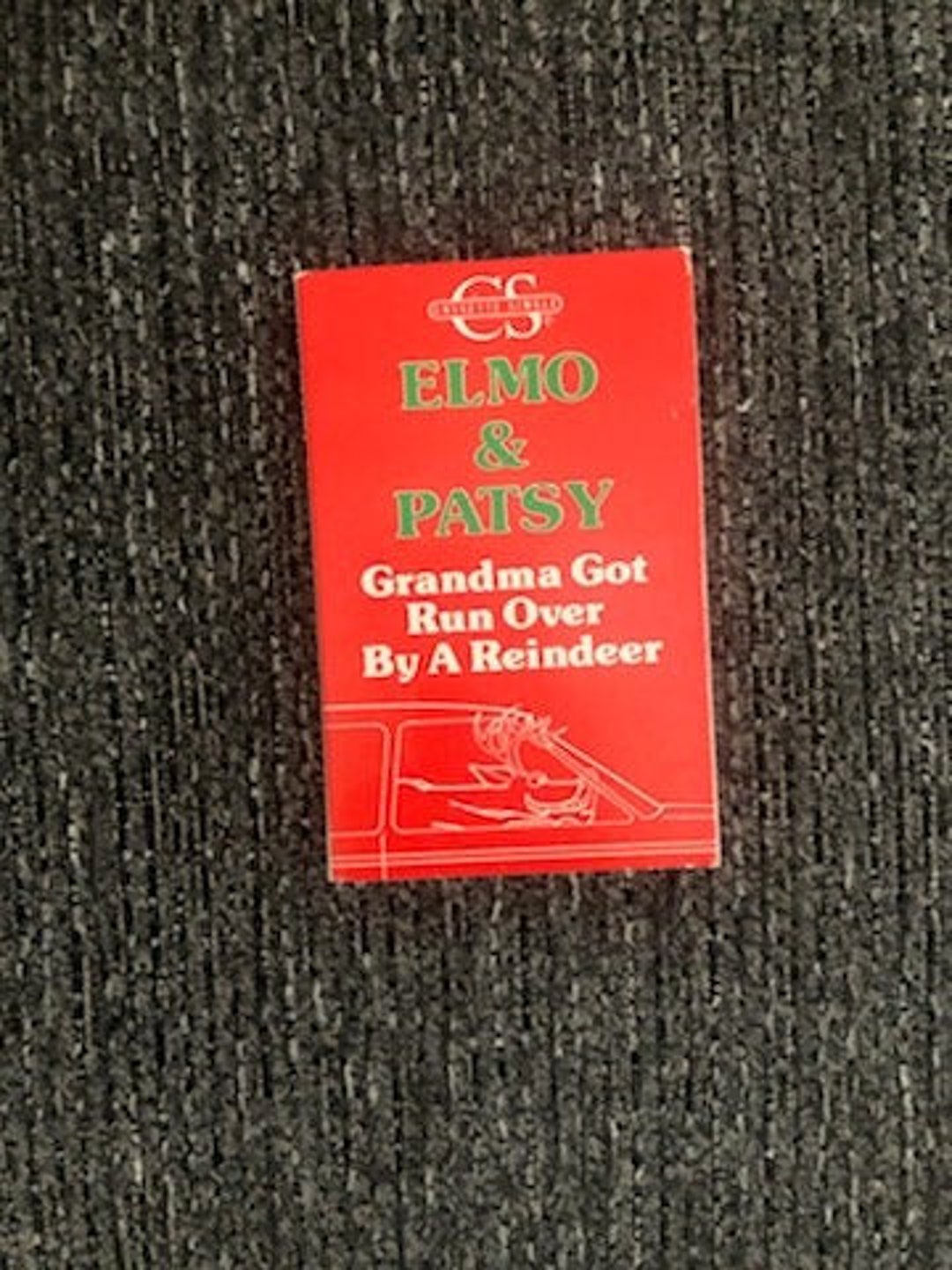 1988 Cassette Single 15T 05479 Elmo and Patsy Grandma Got Run Over by A ...