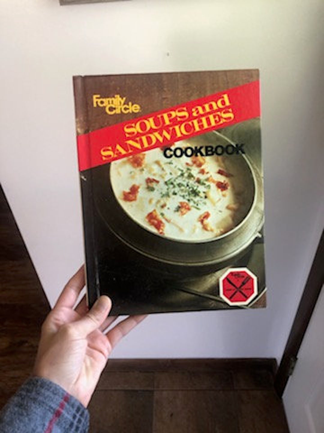 1978 Hardcover Family Circle Soups and Sandwiches Cookbook, Family ...