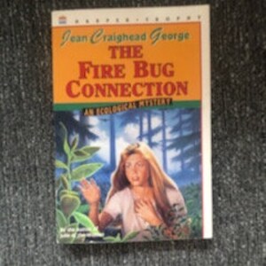 First Harper Trophy Edition 1995 Jean Craighead George the Fire Bug ...
