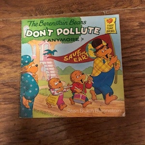 1991 the Berenstain Bears Don't Pollute (anymore) Save the Earth Book ...