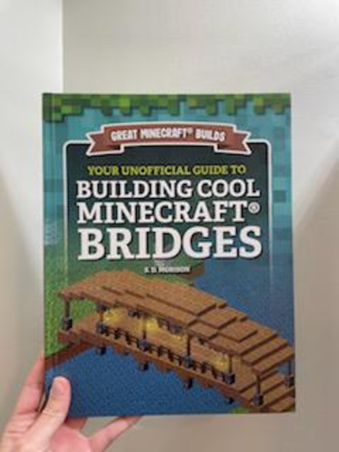 Former Library Book Great Minecraft Builds Your Unofficial Guide to ...