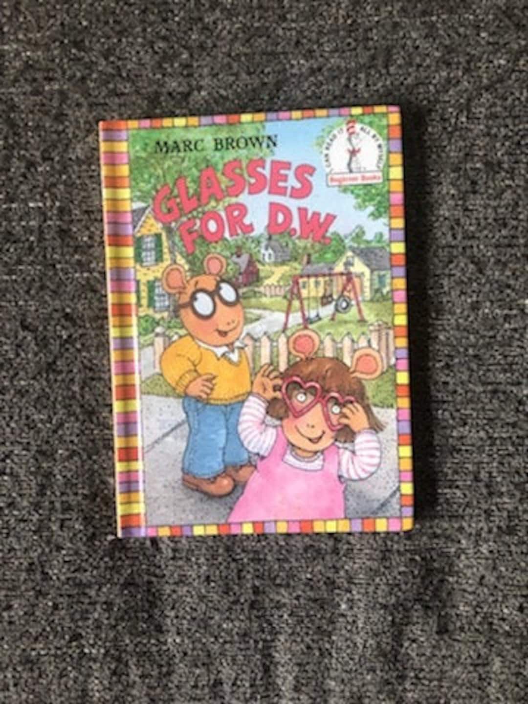 1996 Hardcover Marc Brown's Arthur and DW, Glasses for D.W., Arthur ...