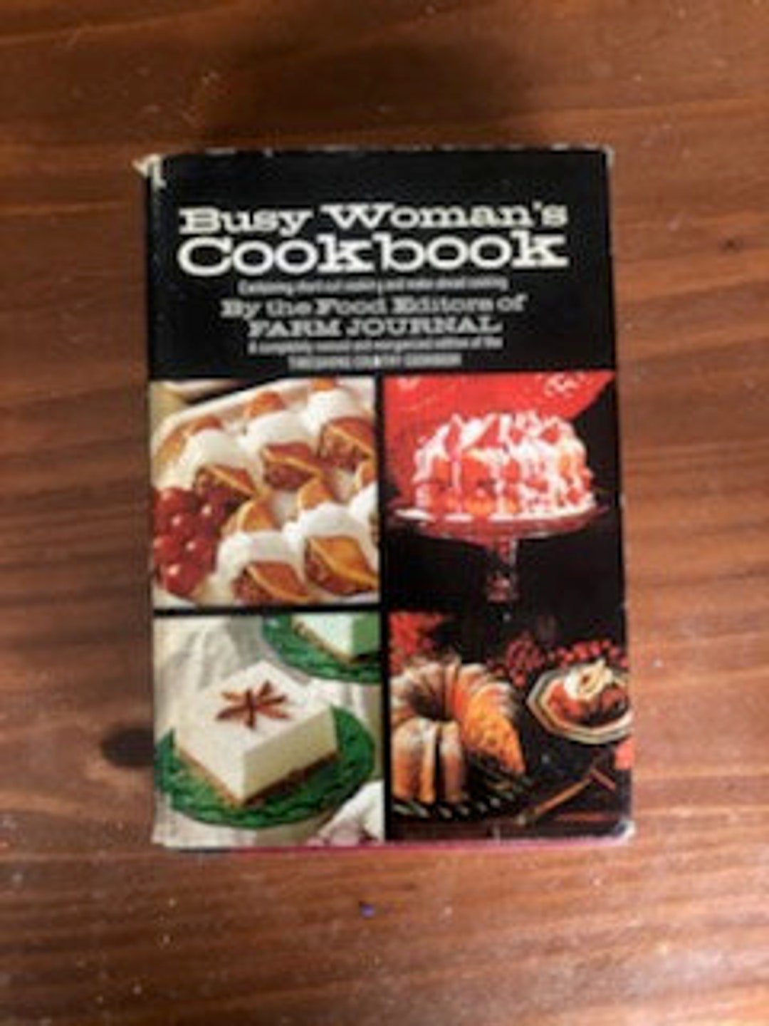 1971 Busy Woman's Cookbook by the Food Editors of Farm Journal ...