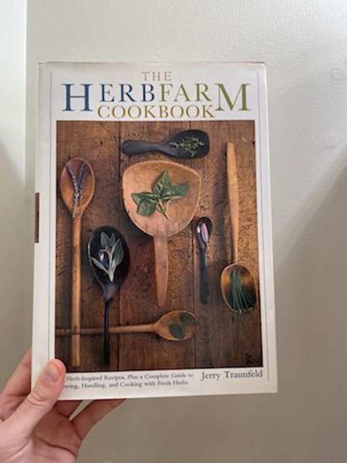 2000 Hardcover the Herb Farm Cookbook Jerry Traunfeld 200 Herb-inspired ...