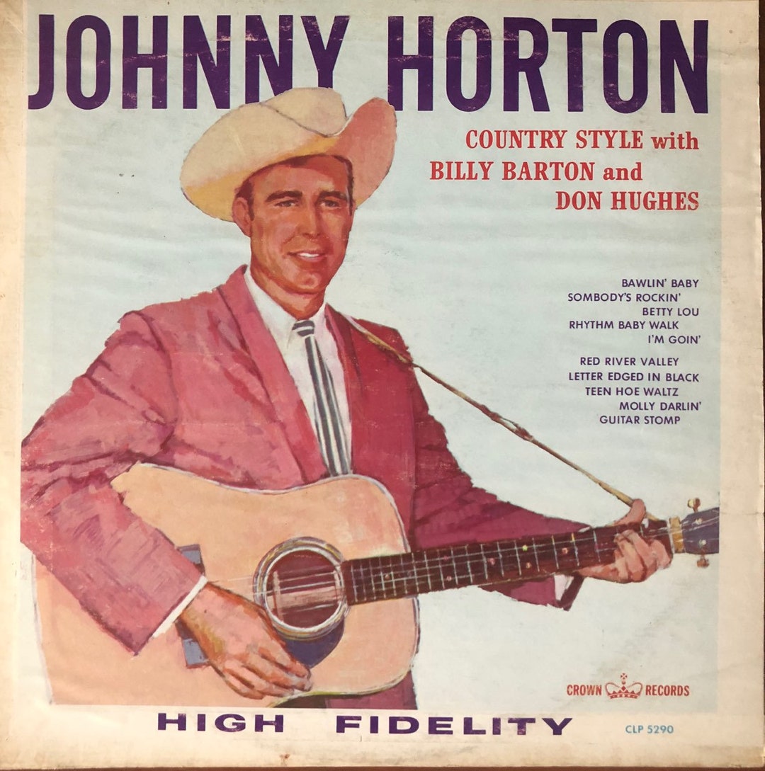 1963 Johnny Horton Country Style With Billy Barton and Don Hughes CLP ...
