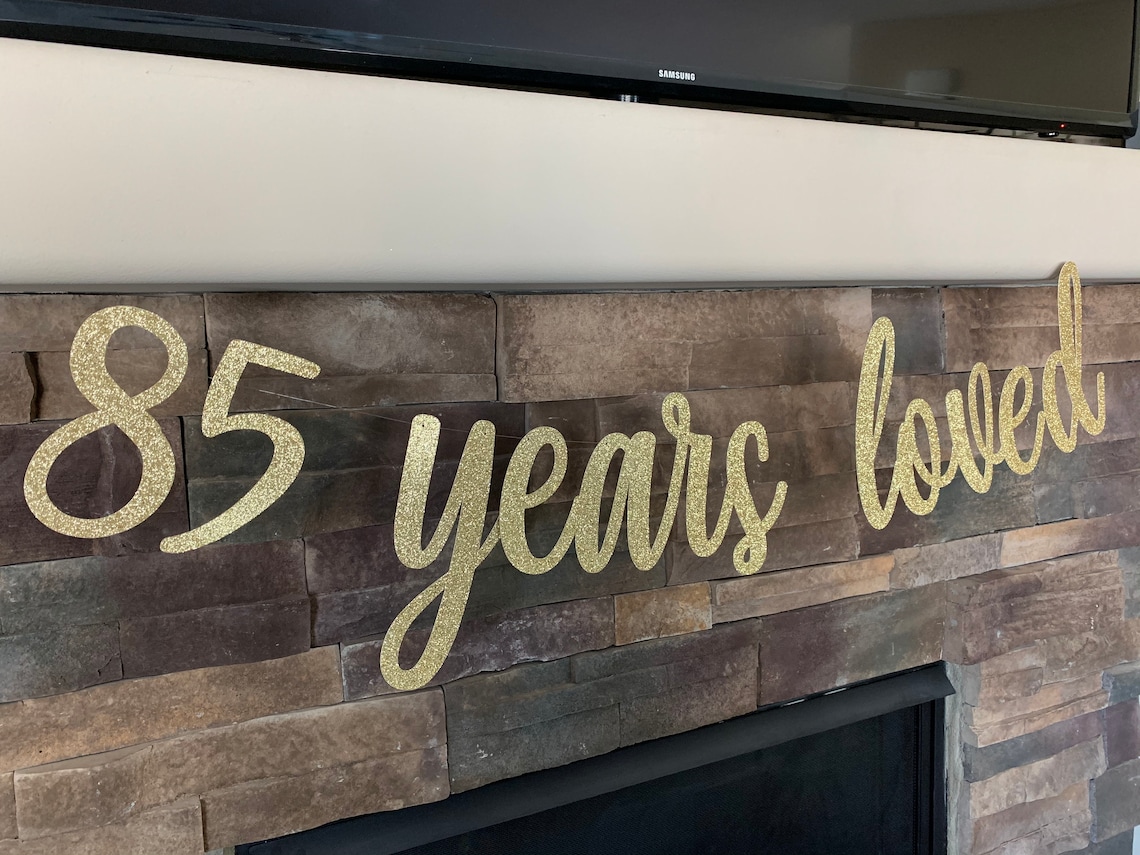 85 Years Loved Banner 85 Years Loved 85th Birthday Banner - Etsy