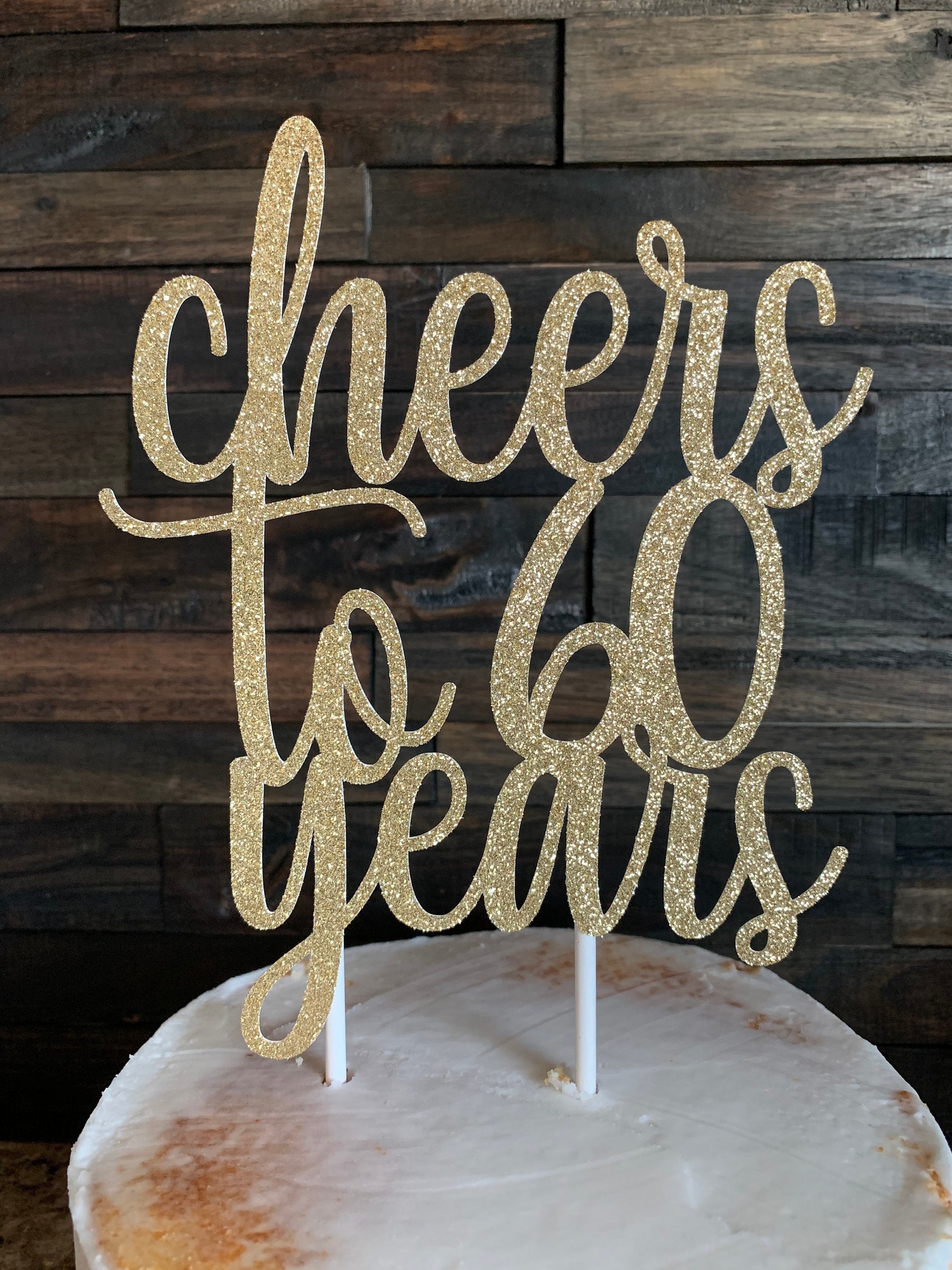 Cheers to 60 Years Cake Topper Cheers to 60 Years 60th - Etsy
