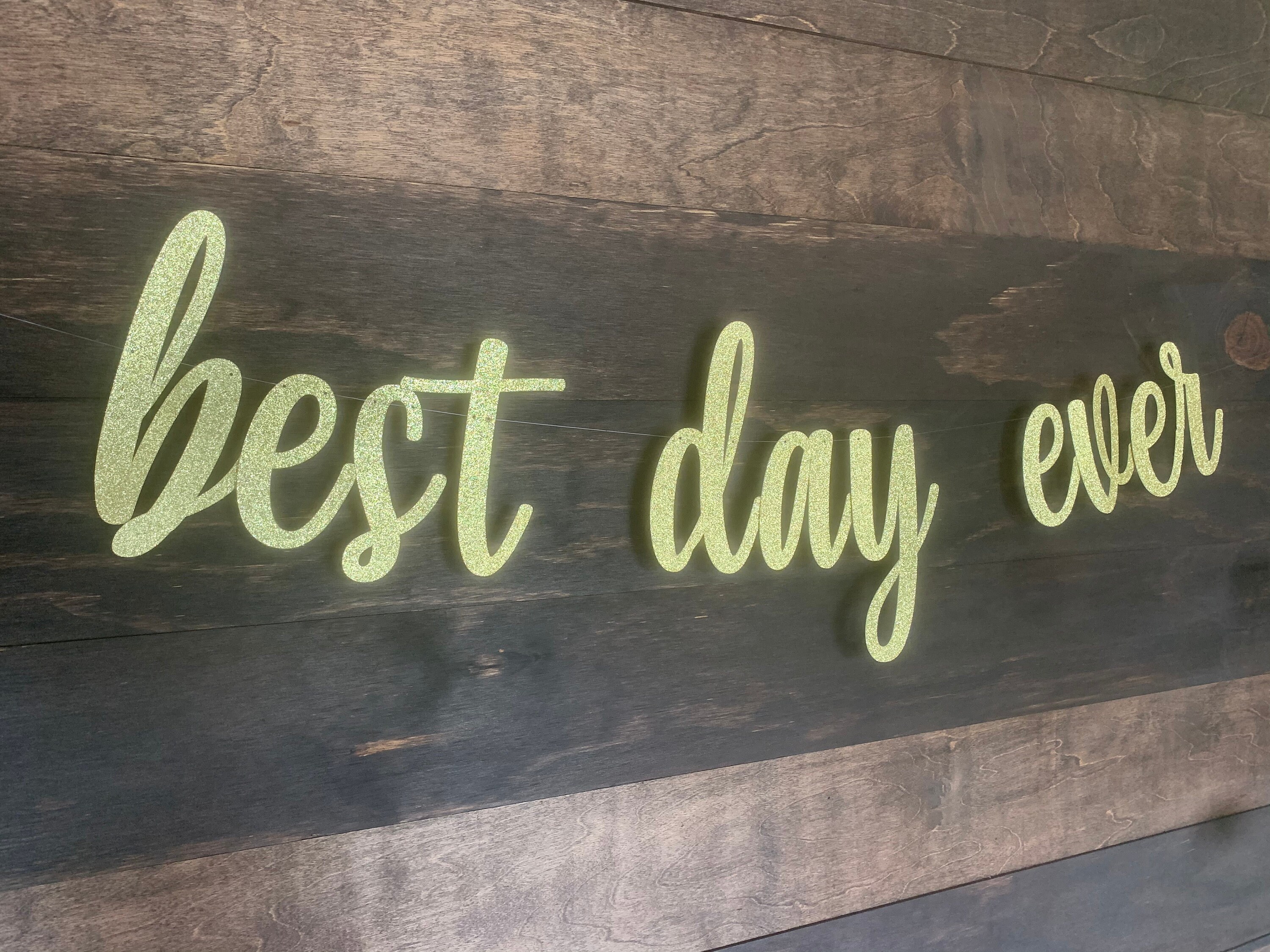Best Day Ever Banner Glitter Best Day Ever Sign Wedding - Etsy