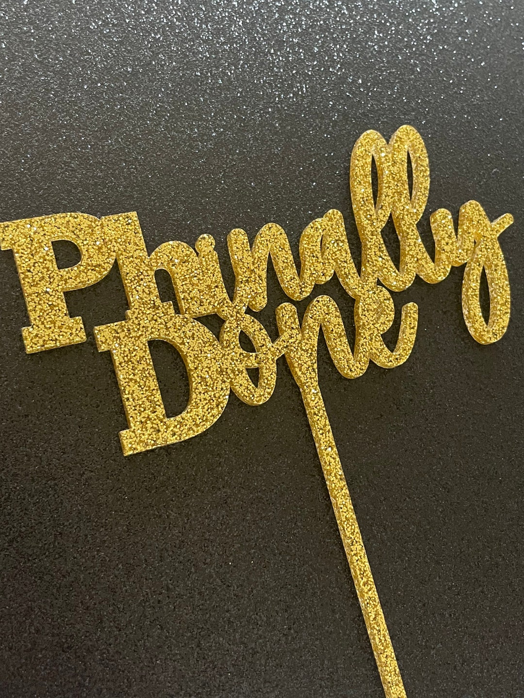 Phinally Done Cake Topper, Phd Decorations, Graduation Decorations ...