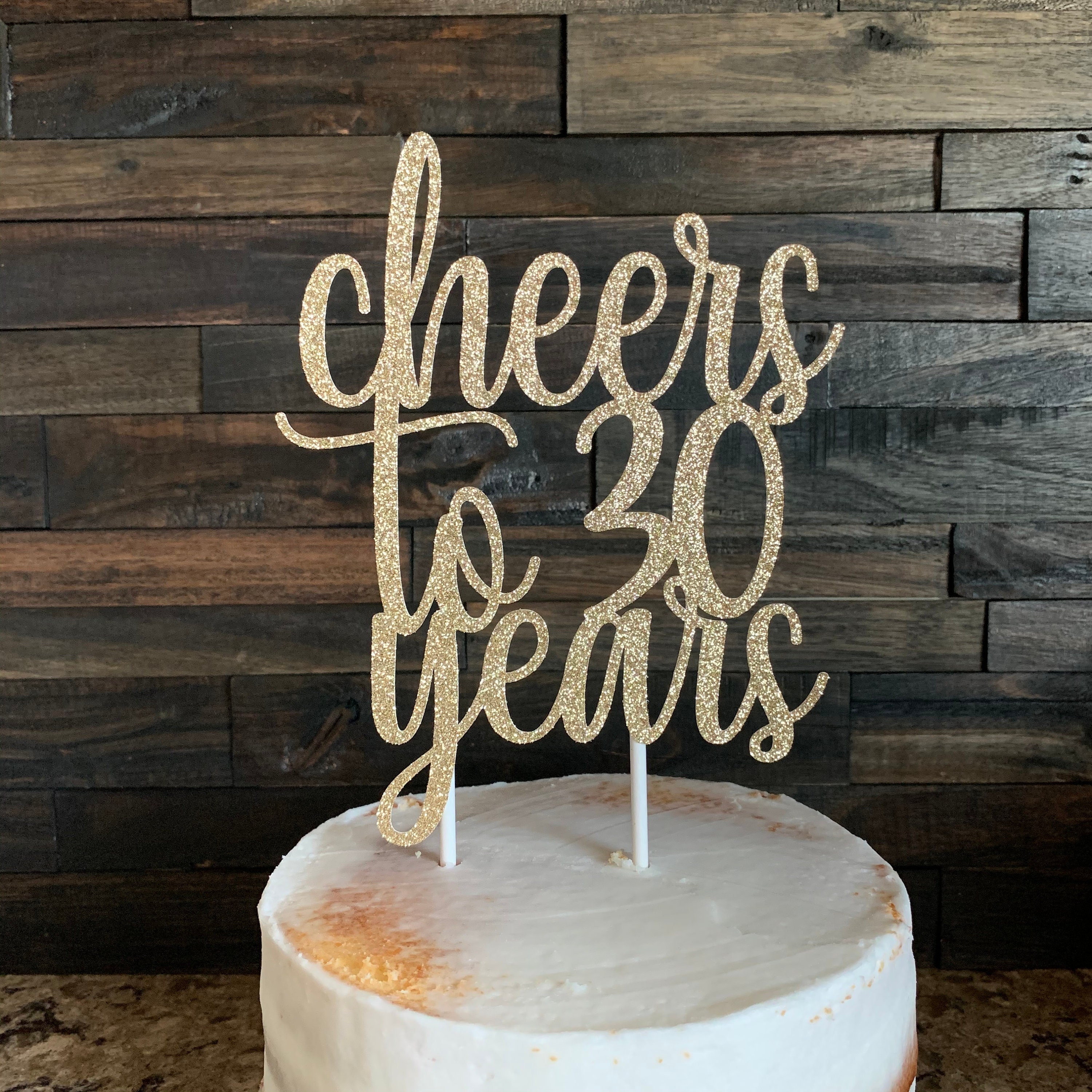 Cheers to 30 Years Cake Topper, Cheers to 30 Years, 30th Birthday Cake ...
