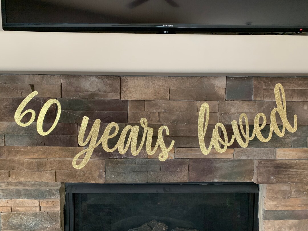 60 Years Loved Glitter Banner: 60th Birthday Party Decor - Etsy