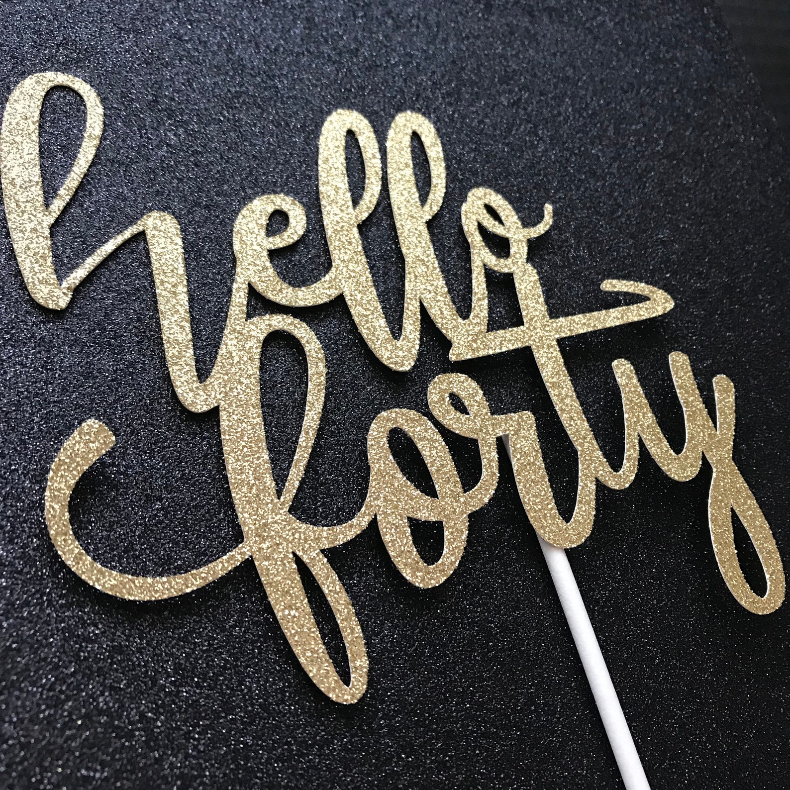 Hello Forty Cake Topper / Hello 40 Cake Topper / 40th Birthday - Etsy