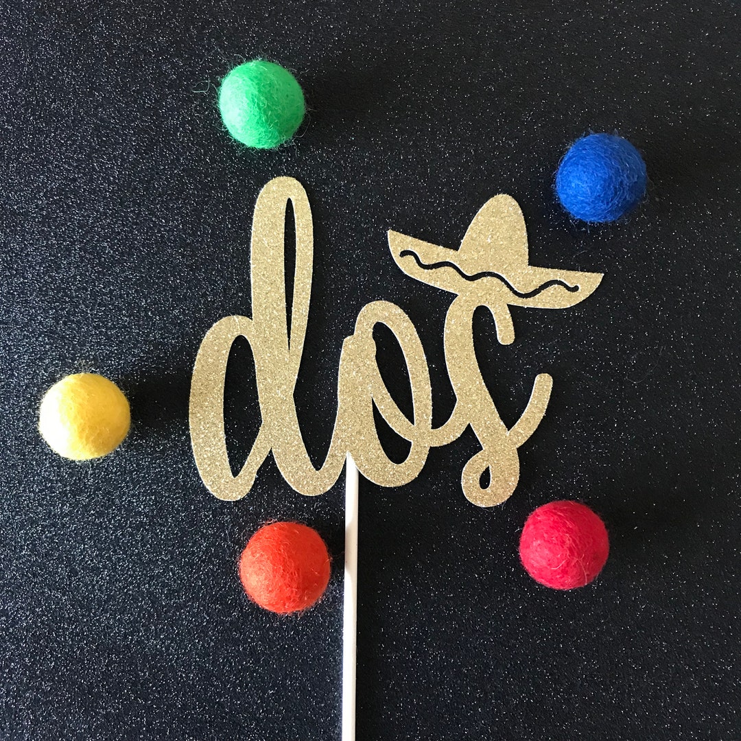 Dos Cake Topper / Fiesta Cake Topper / Fiesta Decorations / - Etsy