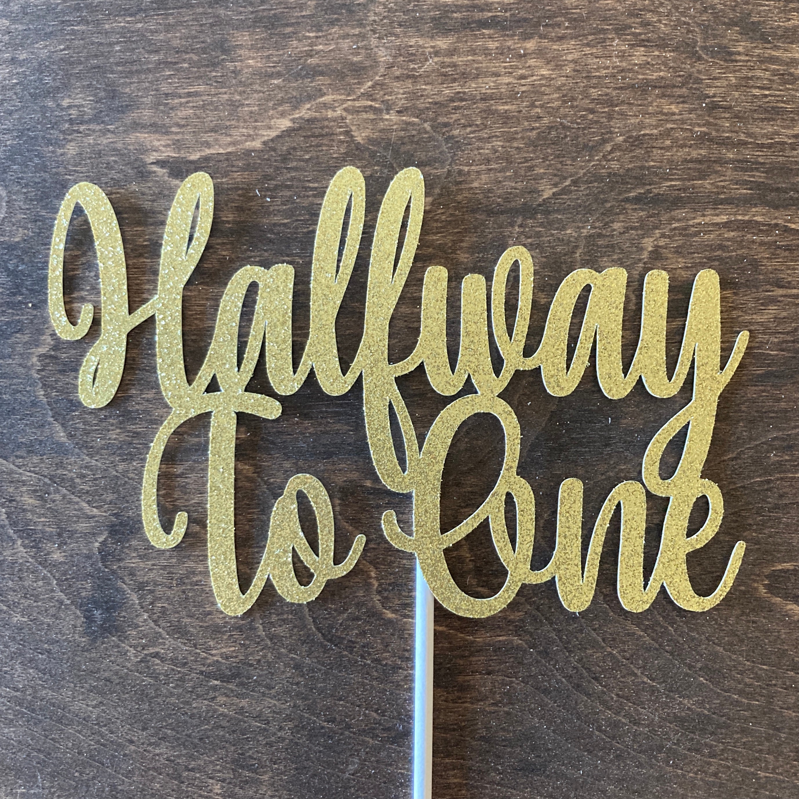 Halfway To One Cake Topper Half Birthday Cake Topper 1/2 | Etsy
